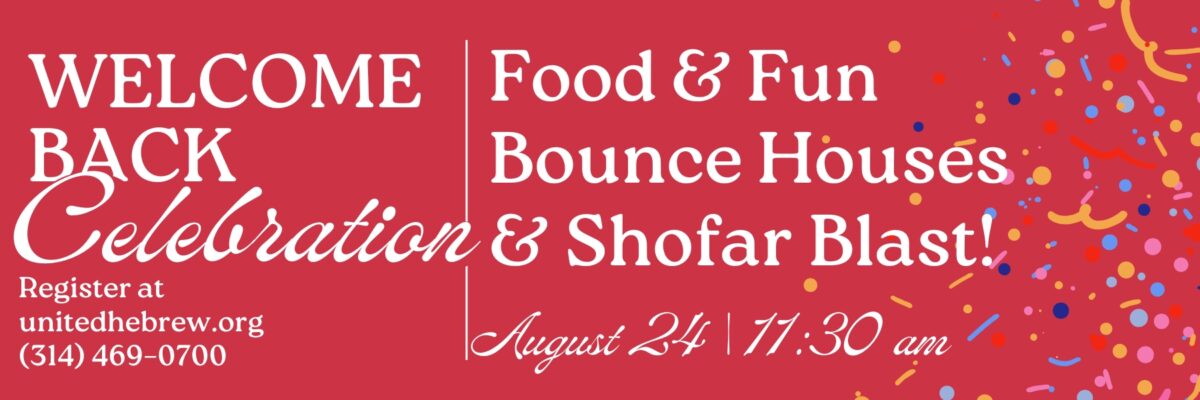 Welcome Back Potluck and Celebration - Jewish Federation of St. Louis